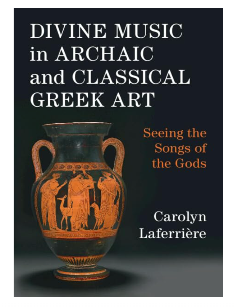 Divine Music in Archaic and Classical Greek Art – Princeton University ...