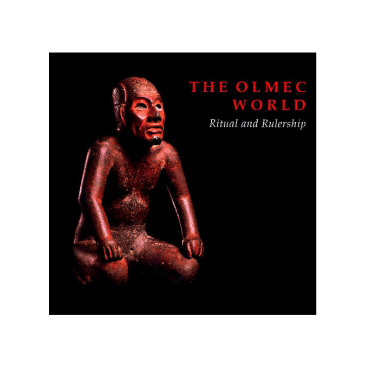 The Olmec World: Ritual and Rulership - Hardcover – Princeton ...